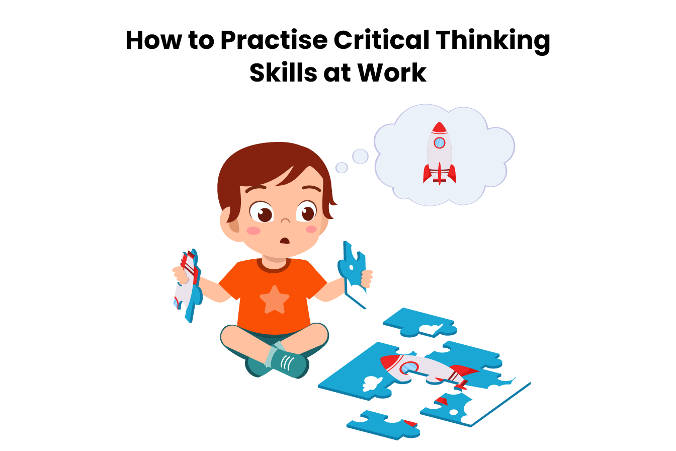 How to Develop Critical Thinking Skills: A Guide for Students & Parents ...